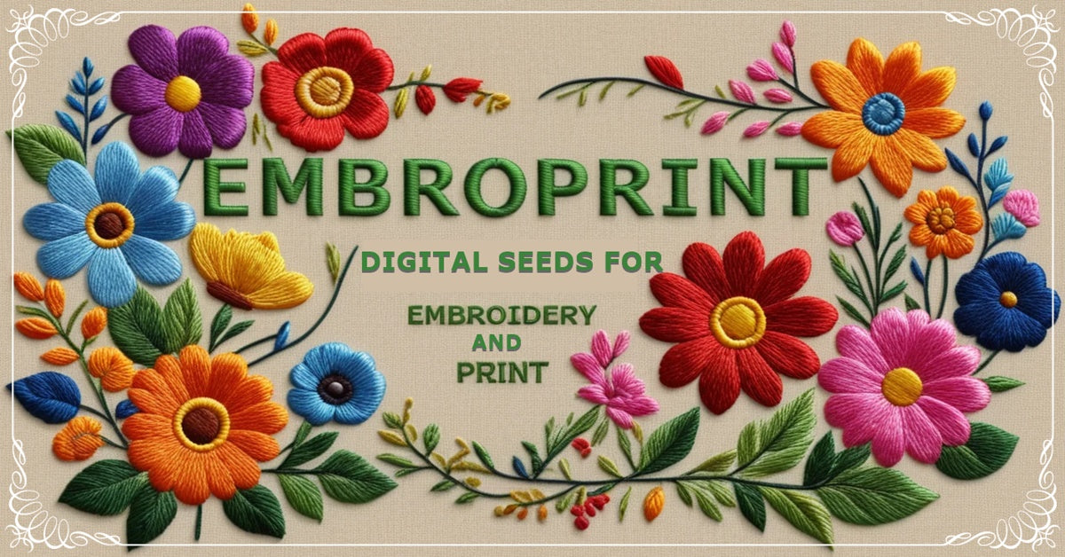 EmbroPrintSeeds - Digital Embroidery and print files,🌱🎨 – EMBROPRINTSEEDS